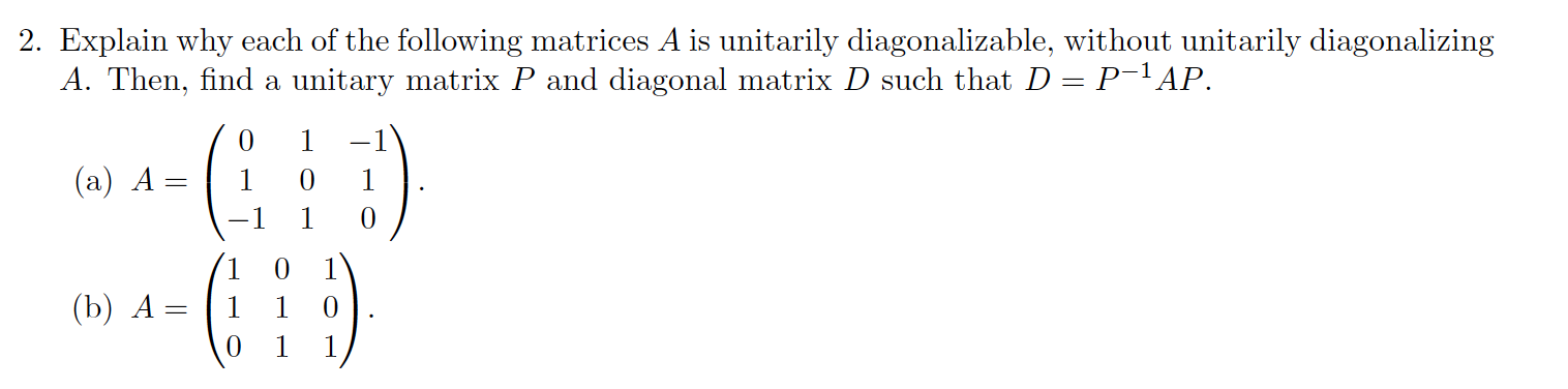 Solved 2. Explain why each of the following matrices A is | Chegg.com