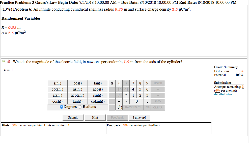 Solved Practice Problems 3 Gauss's Law Begin Date: 7/5/2018 | Chegg.com