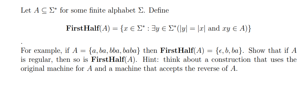 Solved Let A CE* for some finite alphabet E. Define First | Chegg.com