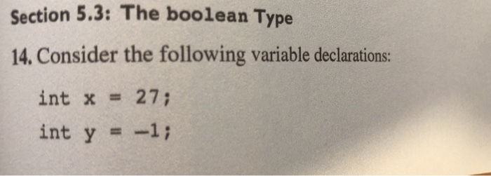 Solved Section 5.3: The boolean Type 14. Consider the | Chegg.com