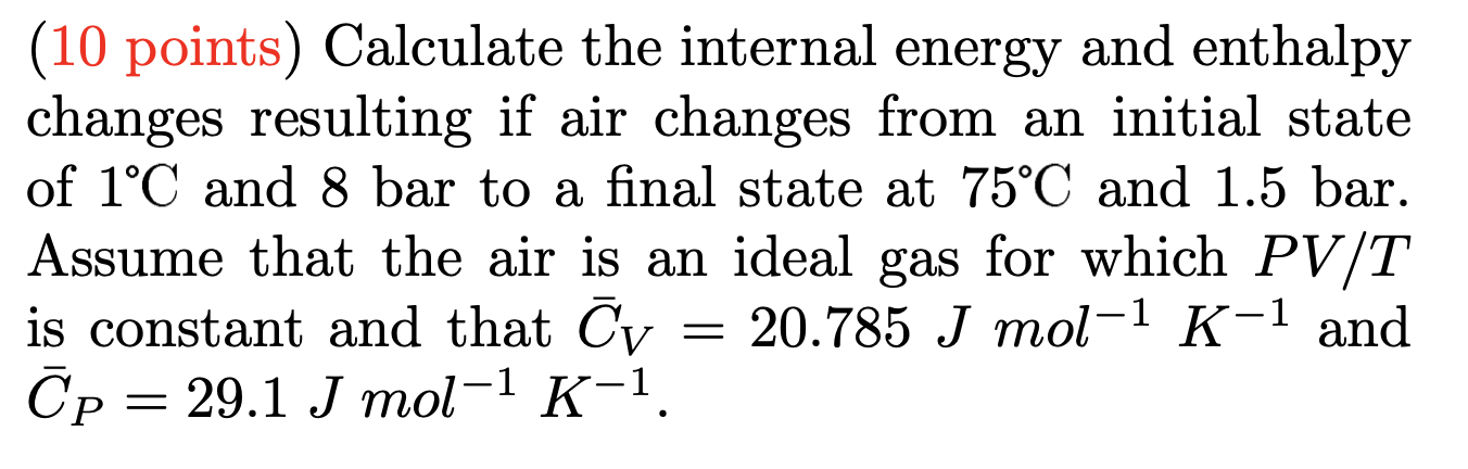 Solved (10 points) Calculate the internal energy and | Chegg.com