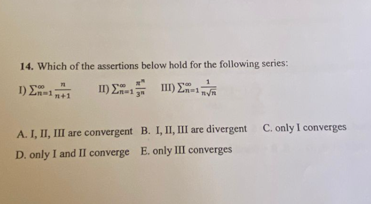 Solved 14. Which of the assertions below hold for the | Chegg.com