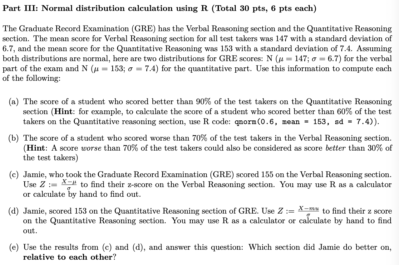 Solved Part III: Normal distribution calculation using R | Chegg.com Solved Part III: Normal distribution calculation using R | Chegg.com