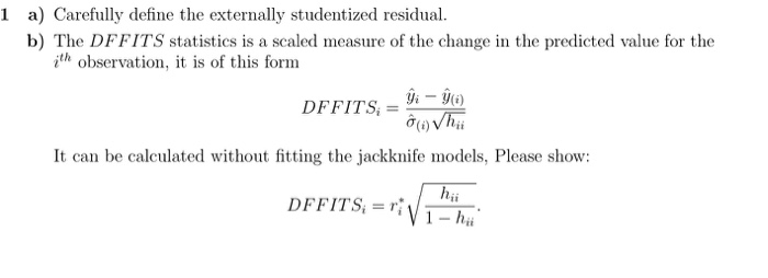 Solved a) Carefully define the externally studentized | Chegg.com