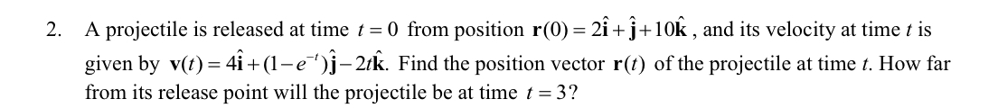 Solved A projectile is ﻿released at ﻿time t=0 ﻿from position | Chegg.com