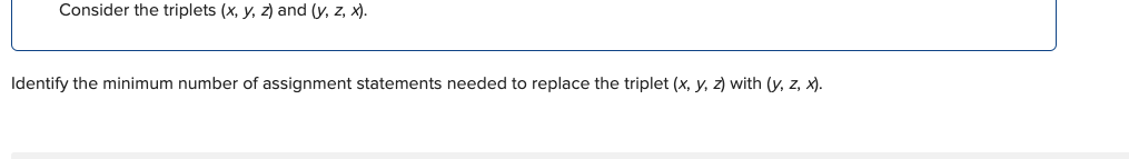 Solved Consider the triplets (x, y, z) and (y, Z, X). | Chegg.com