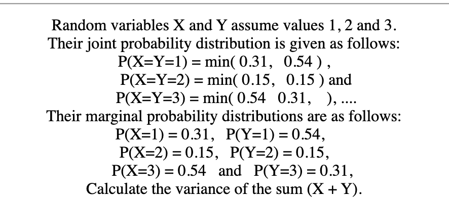 Solved Random variables X and Y assume values 1, 2 and 3. | Chegg.com