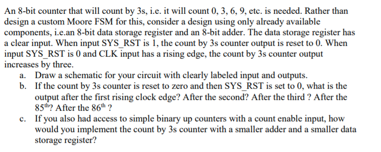An 8-bit counter that will count by 3s, i.e. it will | Chegg.com