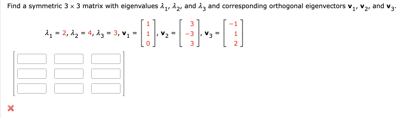 Solved Please Help Find A Symmetric 3 ﻿x 3 ﻿matrix With 