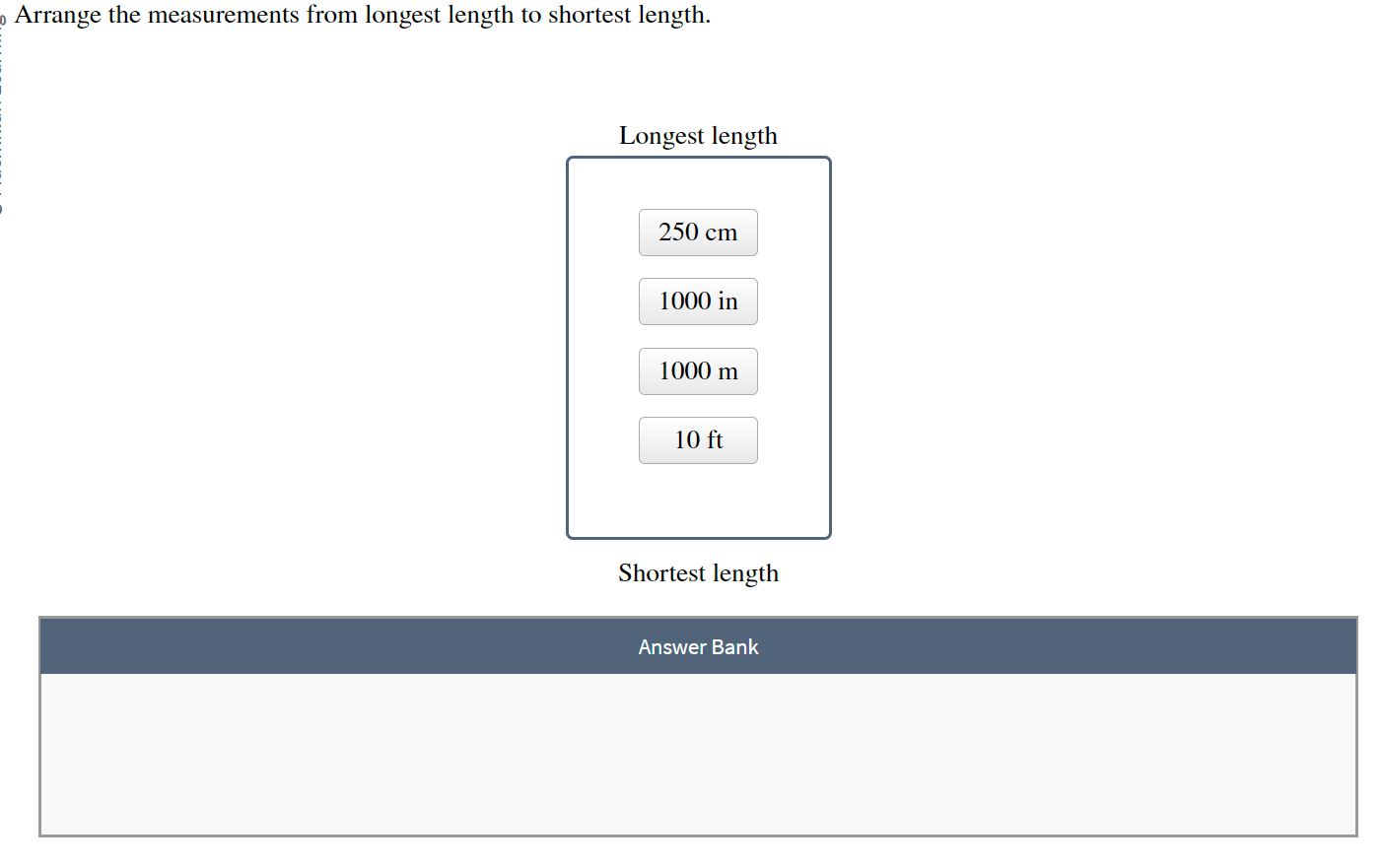 Solved Arrange the measurements from longest length to | Chegg.com