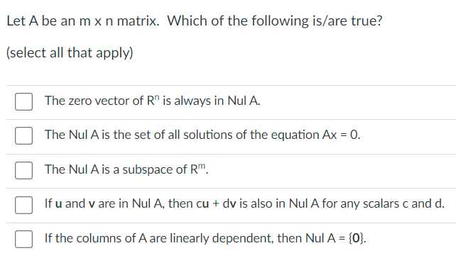 Solved Let A be an m×n matrix. Which of the following is/are | Chegg.com