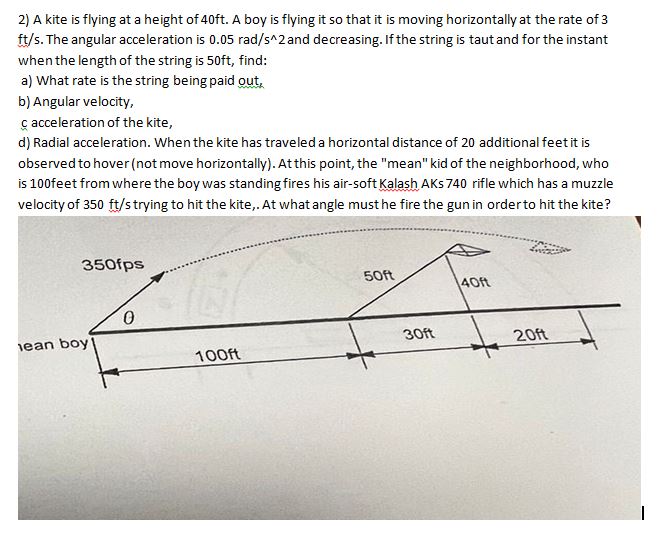 Solved 2) ﻿A kite is flying at a height of 40 ﻿ft . ﻿A boy | Chegg.com