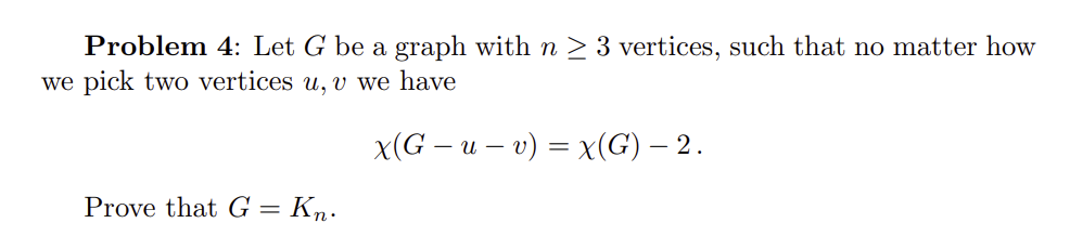 Solved Problem 4: Let G ﻿be a graph with n≥3 ﻿vertices, such | Chegg.com