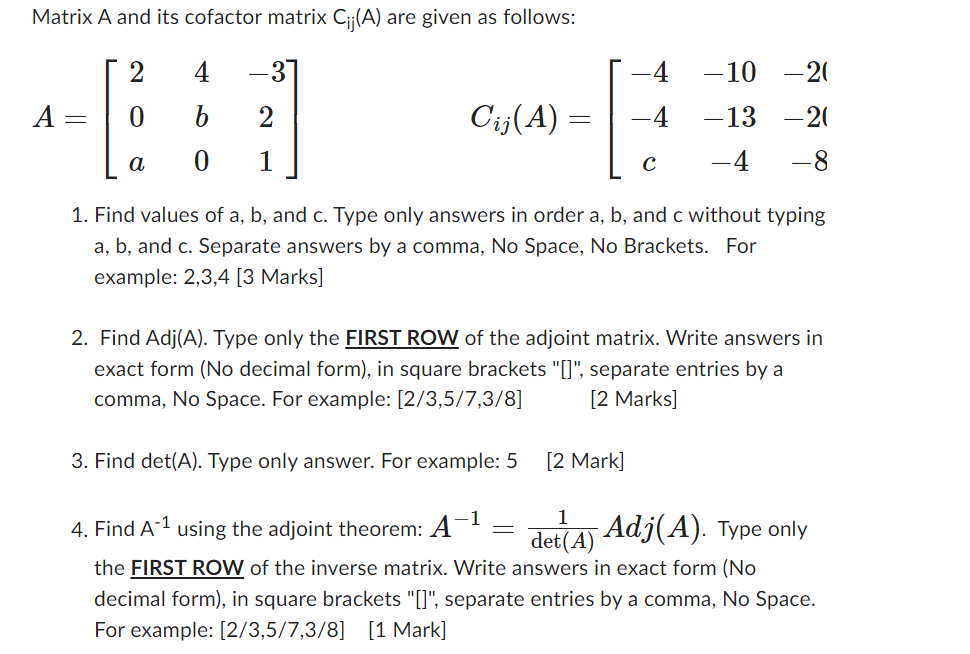 Solved Matrix A and its cofactor matrix Cij(A) are given as | Chegg.com