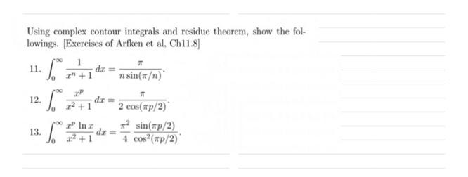 Solved Using complex contour integrals and residue theorem, | Chegg.com