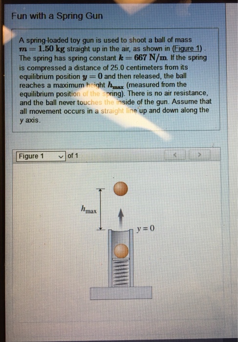 Solved Fun with a Spring Gun A spring-loaded toy gun is used | Chegg.com