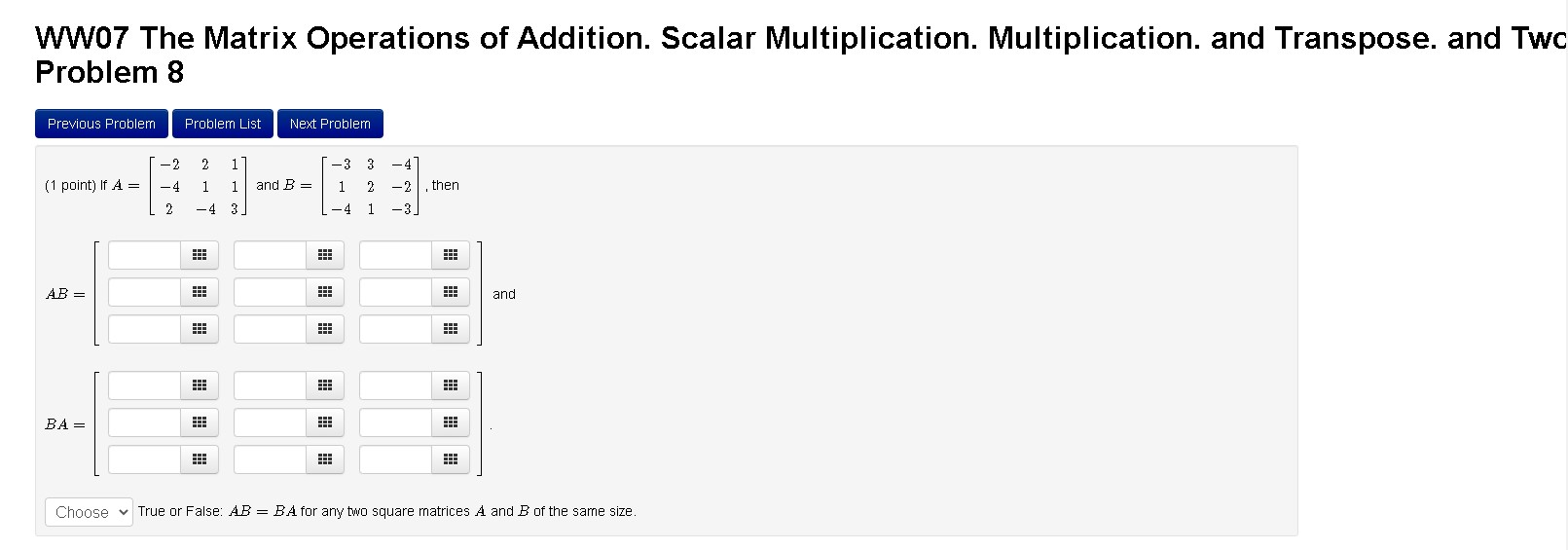 Solved WW07 The Matrix Operations of Addition. Scalar | Chegg.com