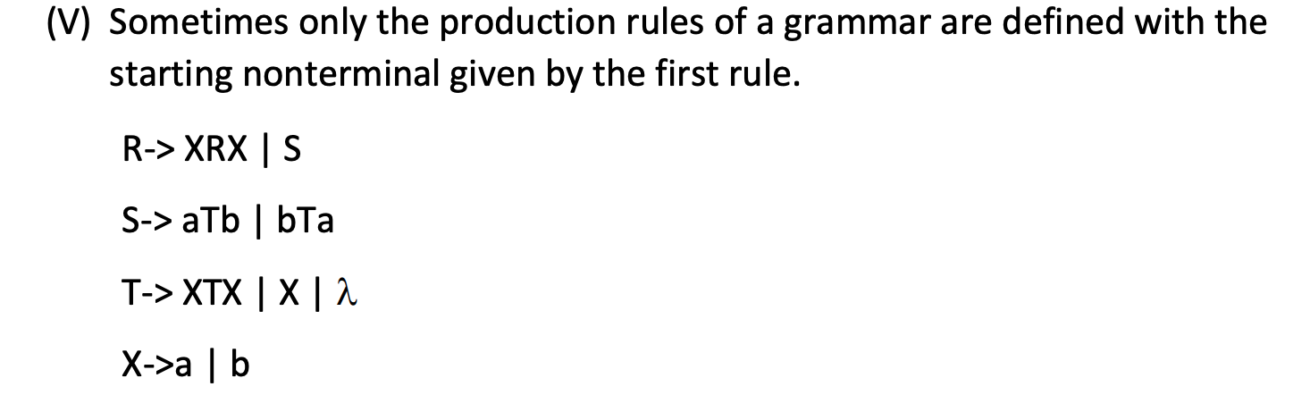 Solved (V) Sometimes only the production rules of a grammar | Chegg.com