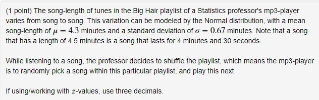 Solved (1 point) The song-length of tunes in the Big Hair | Chegg.com