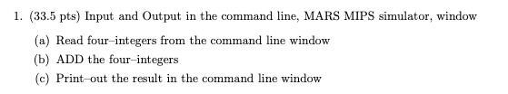 Solved 1. (33.5 pts) Input and Output in the command line, | Chegg.com