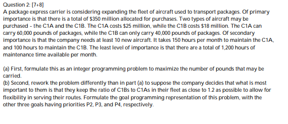 Solved Question 2: [748] A package express carrier is | Chegg.com