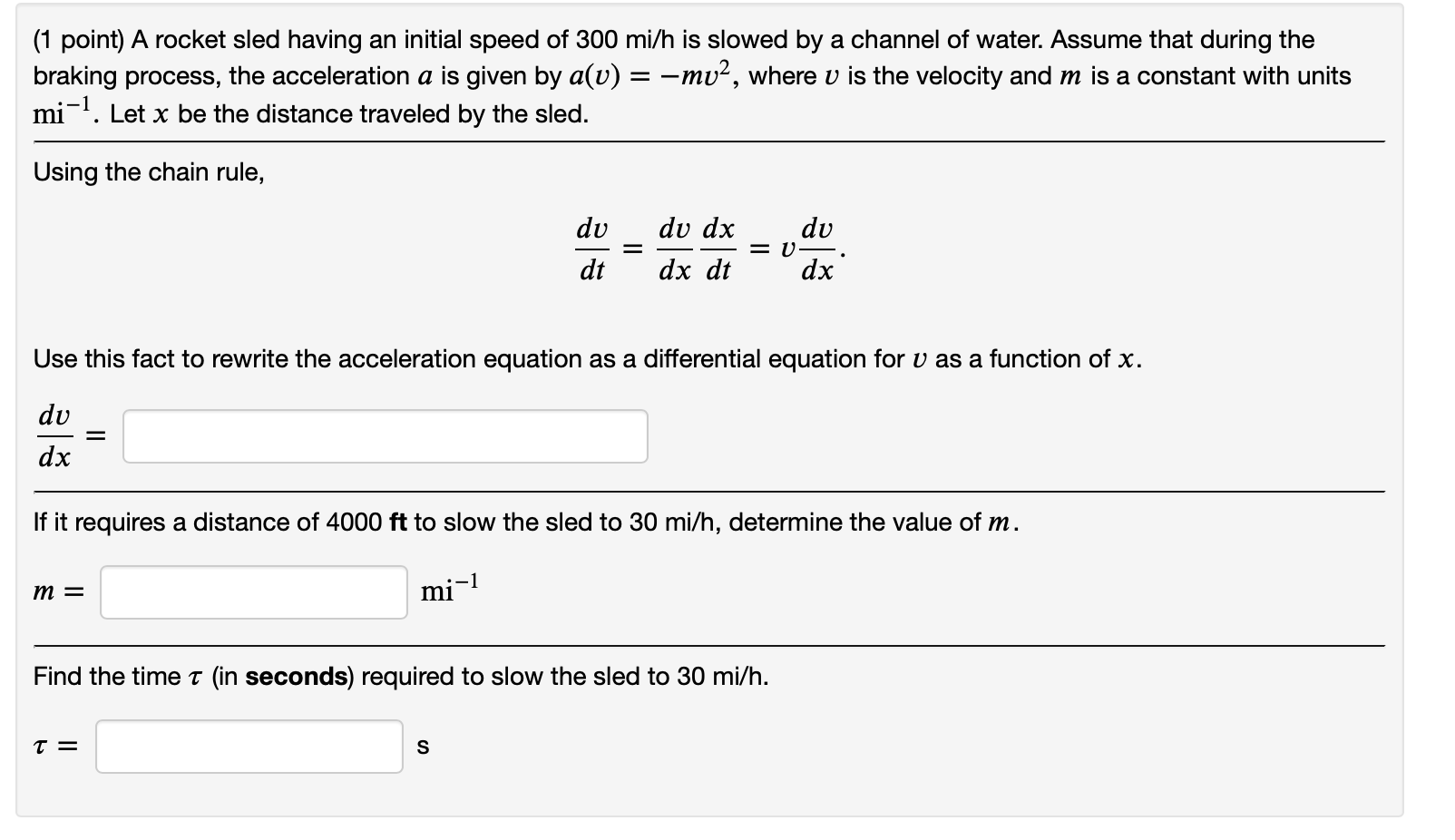 Solved (1 point) A rocket sled having an initial speed of | Chegg.com