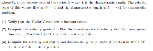 Solved Question 4 The Taylor-Green vortex is a flow | Chegg.com