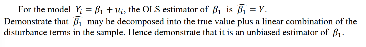Solved For the model Y; = B1 + Uị, the OLS estimator of B1 | Chegg.com