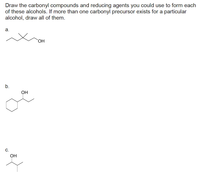 Solved Draw the carbonyl compounds and reducing agents you | Chegg.com