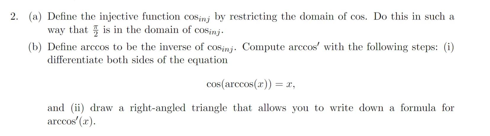 Solved 2. (a) Define the injective function cosinj by | Chegg.com