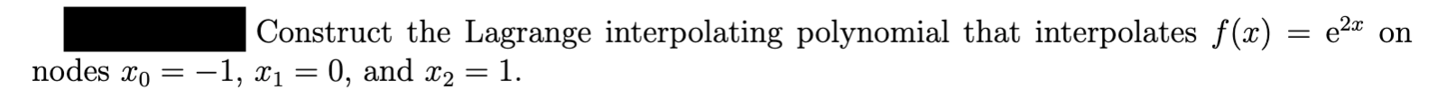 Solved Construct the Lagrange interpolating polynomial that | Chegg.com