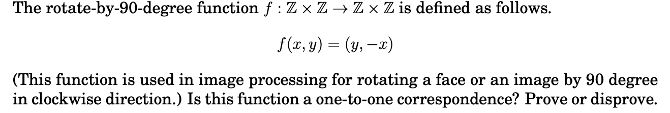 Solved The rotate-by-90-degree function f: ZxZ → Z Z is | Chegg.com