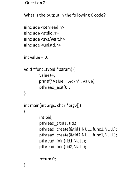 Solved Question 2 What Is The Output In The Following C 9684