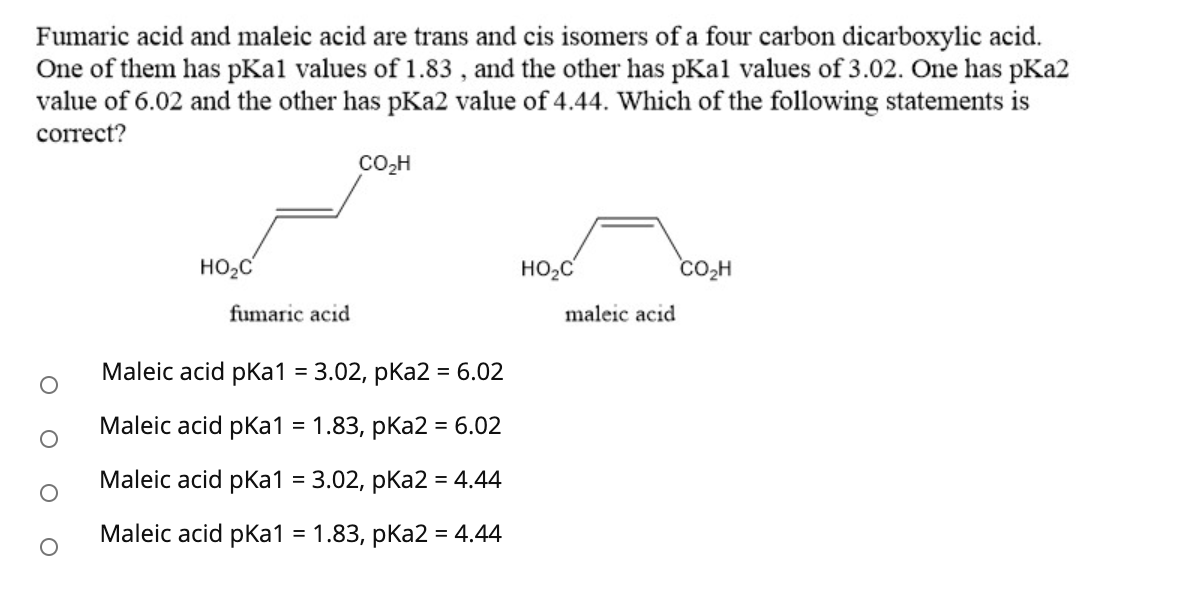 Solved Fumaric acid and maleic acid are trans and cis | Chegg.com