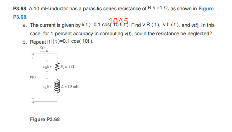 Solved P3.68. A 10-mH inductor has a parasitic series | Chegg.com