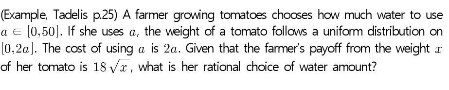 Solved (Example, Tadelis p.25) A farmer growing tomatoes | Chegg.com