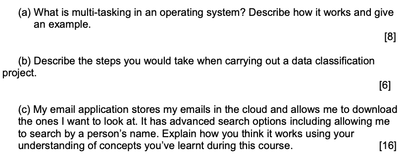 Solved (a) What is multi-tasking in an operating system? | Chegg.com