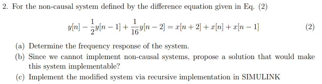 2. For the non-causal system defined by the | Chegg.com