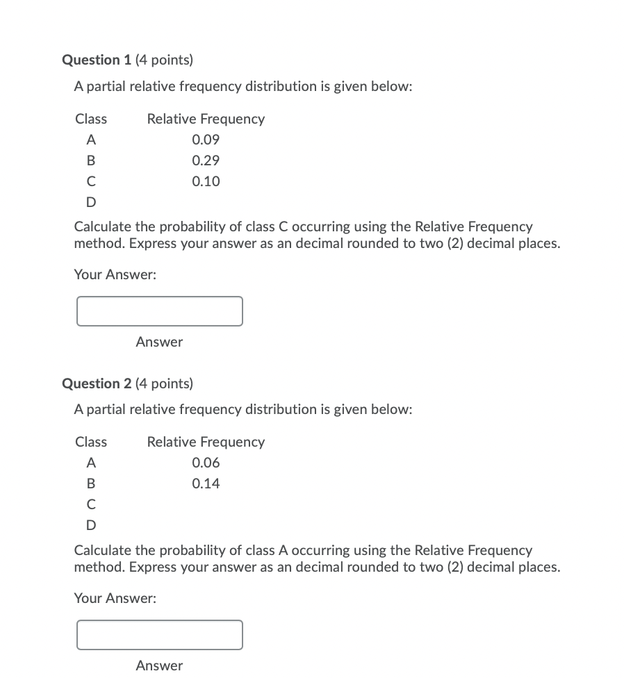 Solved Question 1 (4 points) A partial relative frequency | Chegg.com