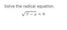 Solve the radical equation. 7−x=4 | Chegg.com