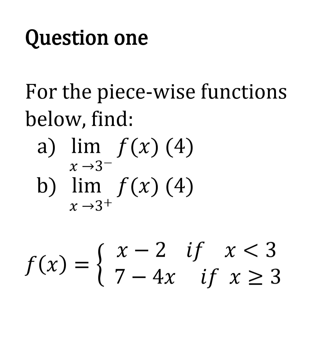 Solved Question one For the piece-wise functions below, | Chegg.com