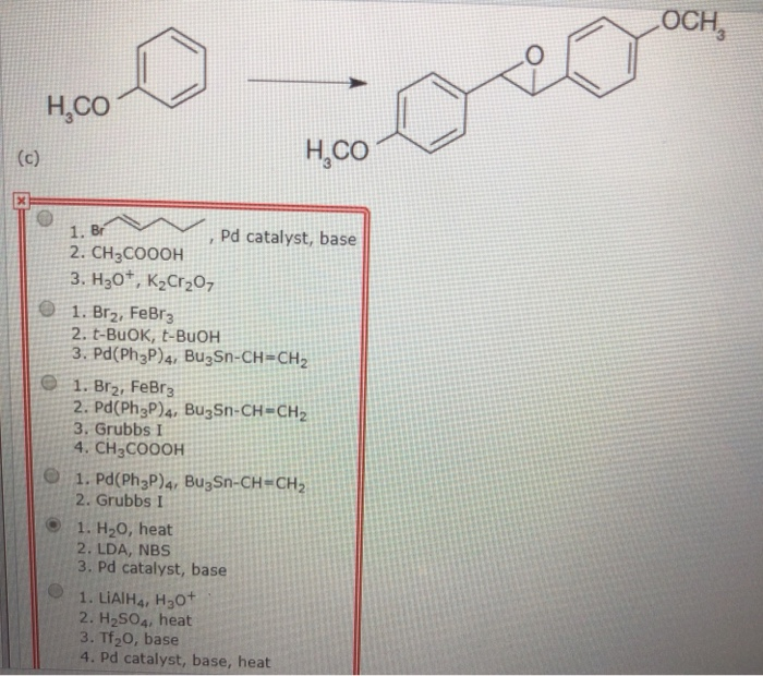 Solved Br O 1. BPd catalyst, base 2. CH3COOOH 1. Br2, FeBr3 | Chegg.com