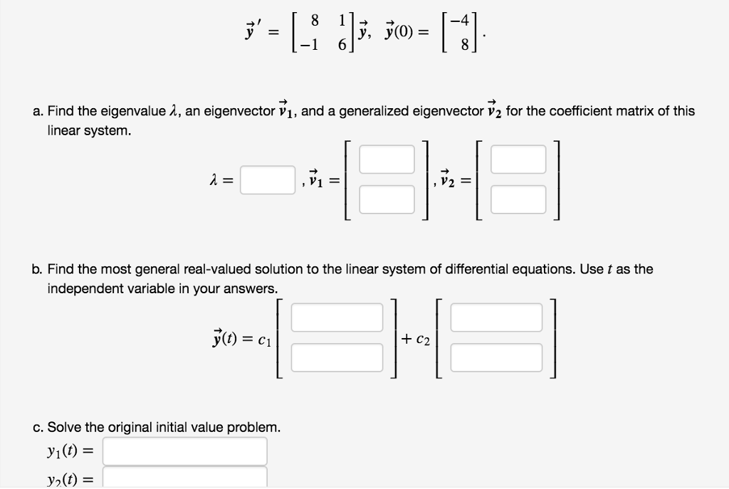 Solved -4 a. Find the eigenvalue 2, an eigenvector vi, and a | Chegg.com