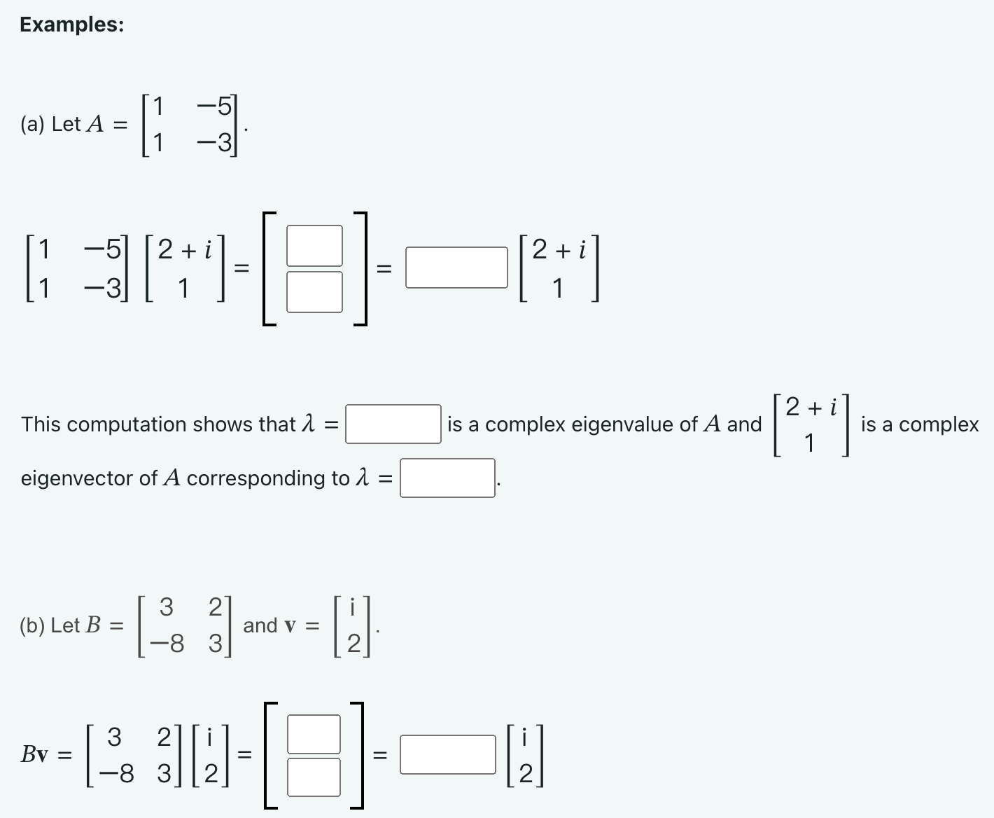 Solved Complex Eigenvalues and Eigenvectors In what follows, | Chegg.com