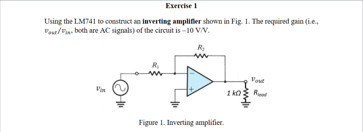 Solved Exercise 1 Using the LM741 to construct an inverting | Chegg.com