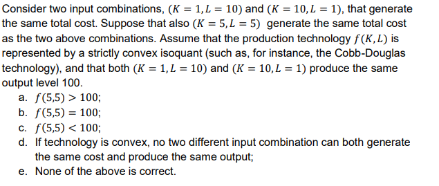 Consider two input combinations, (K = 1, L = 10) and | Chegg.com