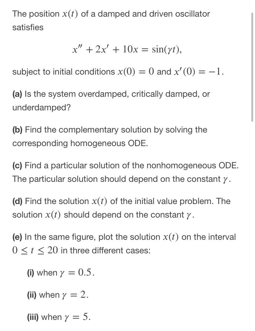 Solved The position x(t) of a damped and driven oscillator | Chegg.com