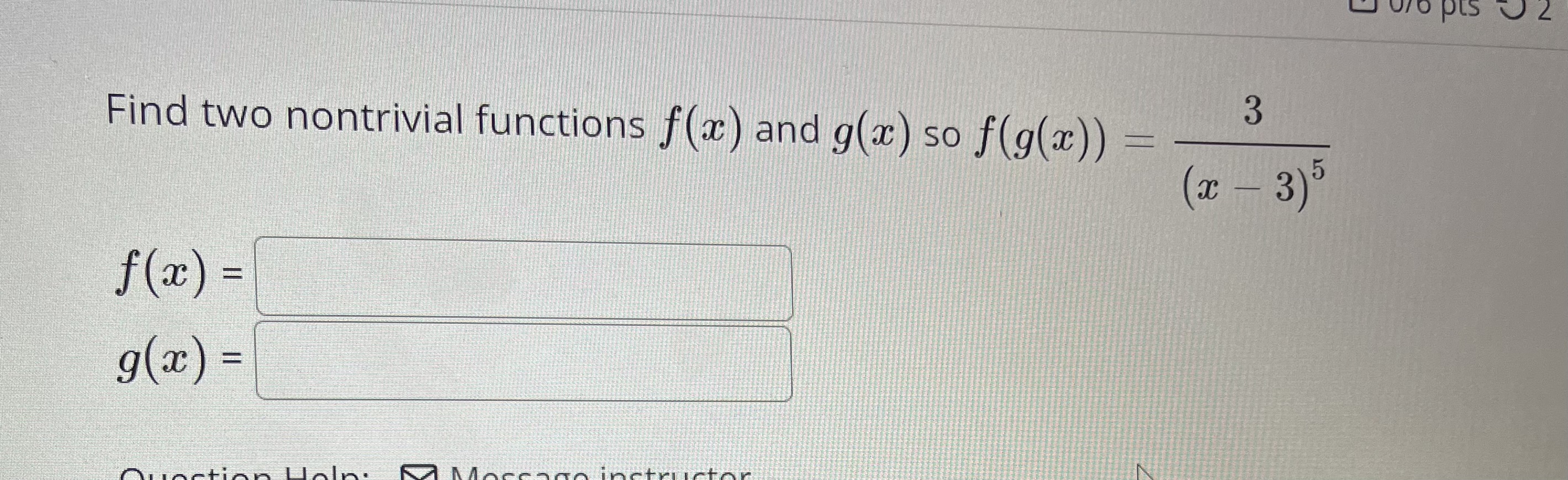 Solved Find two nontrivial functions f(x) ﻿and g(x) ﻿so | Chegg.com