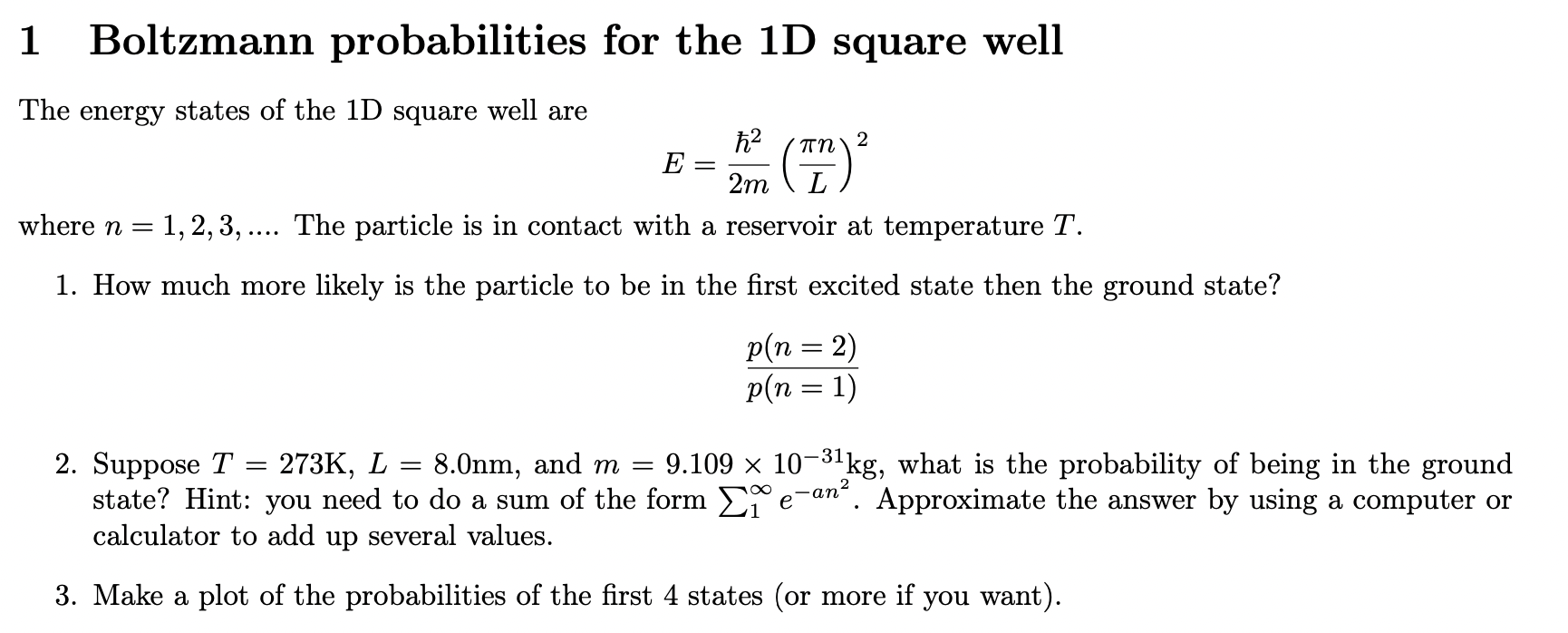 Solved 1 Boltzmann probabilities for the 1D square well πη 2 | Chegg.com