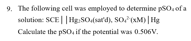Solved 9. The following cell was employed to determine pSO4 | Chegg.com